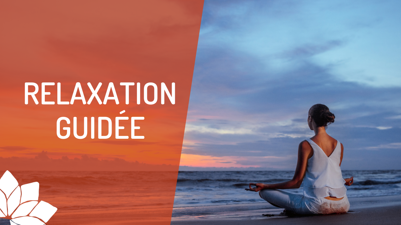 Relaxation Guidée – avec Valérie Le Roy